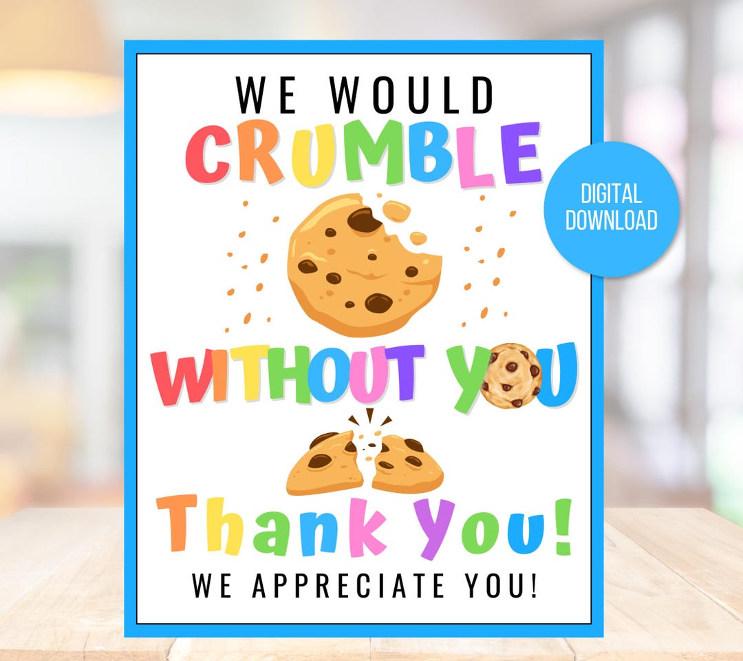 Cookie Appreciation Sign, Cookie Sign, Appreciation Week Printable Sign ...