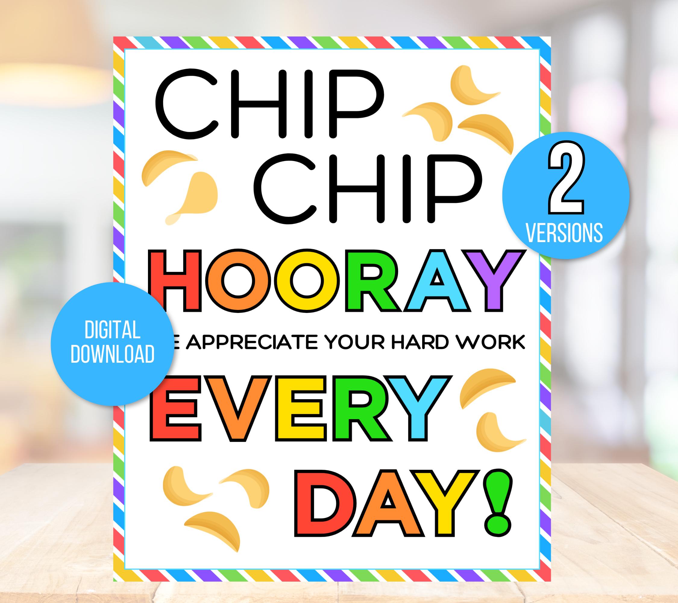 Chip Appreciation Sign, Chip Chip Sign, Appreciation Week Printable ...