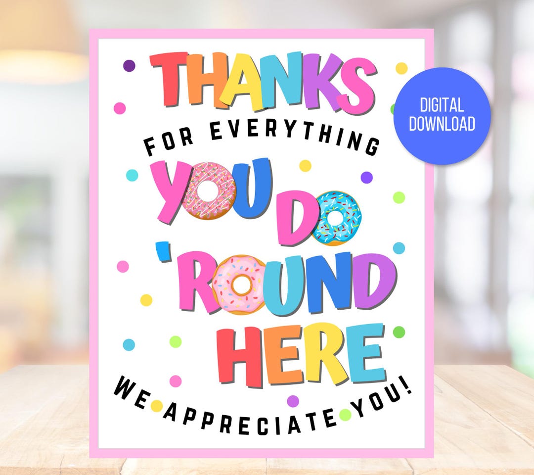 Donut Appreciation Sign, Donut Sign, Appreciation Week Printable Sign ...