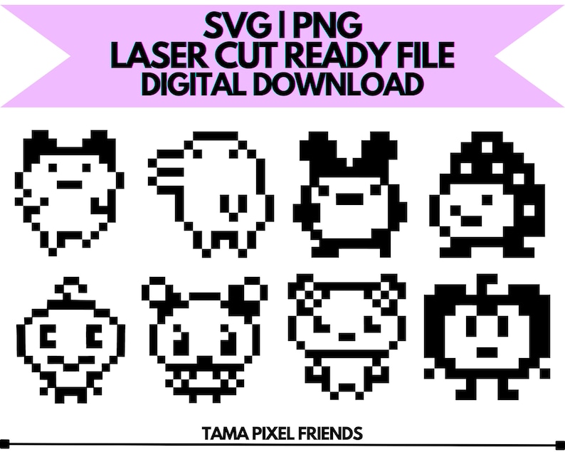 Tama Pixel Friends SVG & PNG | Digital File Only! for Laser Cutting and ...