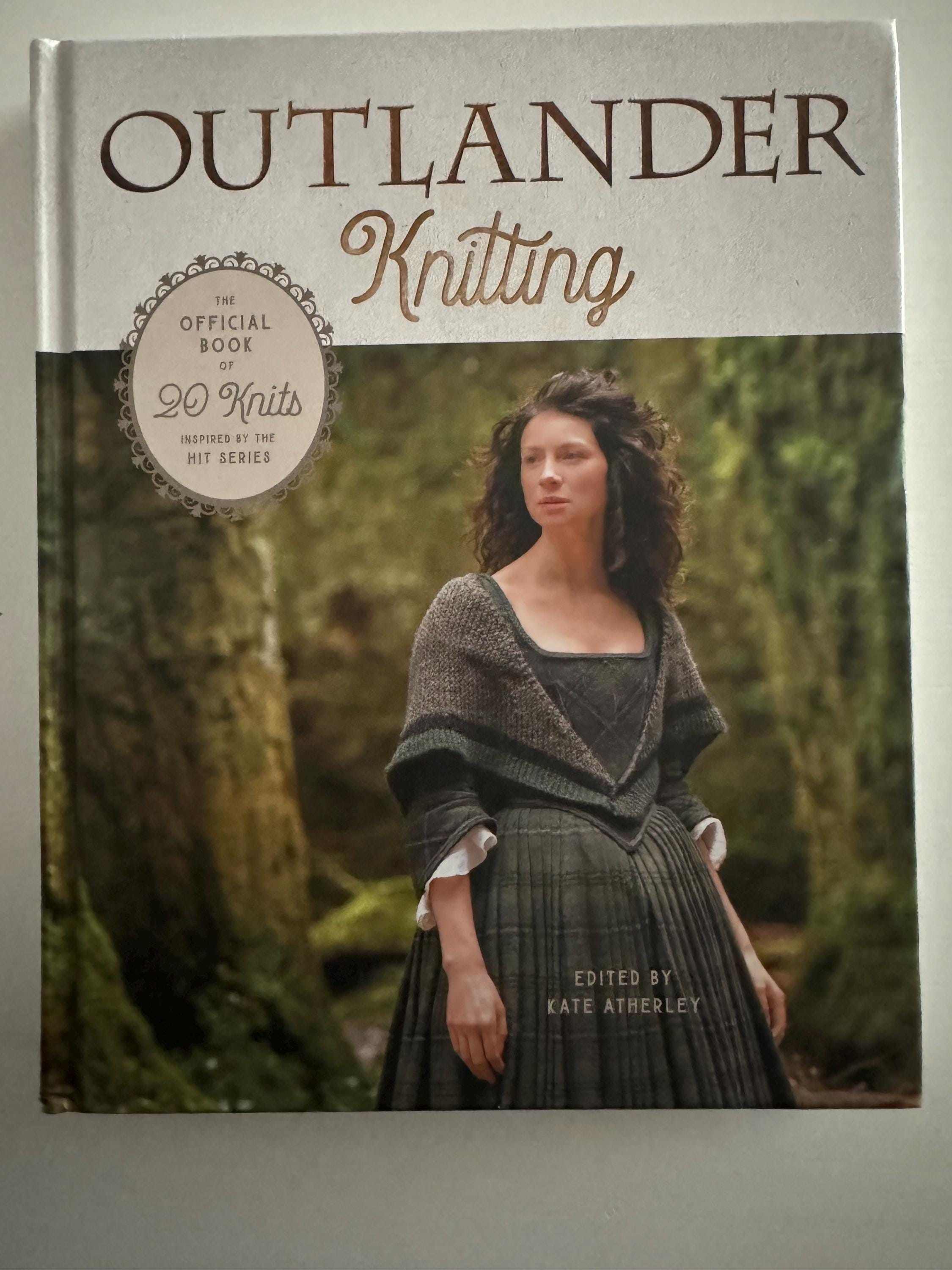 Outlander Knitting: the Official Book of 20 Knits Inspired by the Hit ...