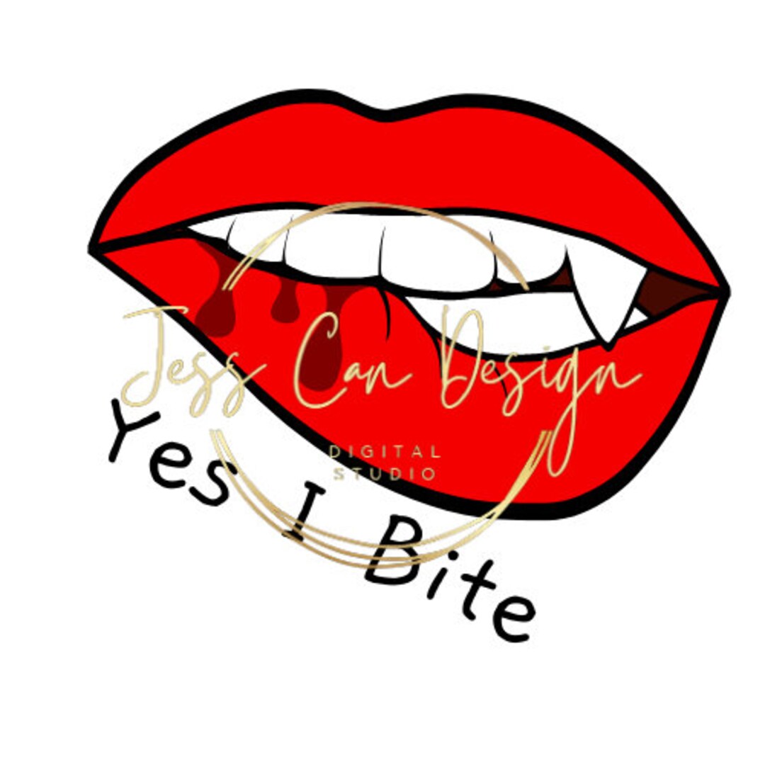 Yes I Bite Vampire Lips Svg File - Etsy