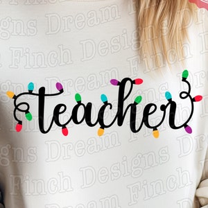 Christmas Teacher Design SVG DXF Cut Files PNG Jpg for Christmas Lights ...