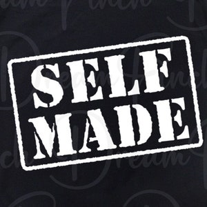 Self Made SVG PNG JPG Dxf Cut File Self Made Stamp Motivational ...