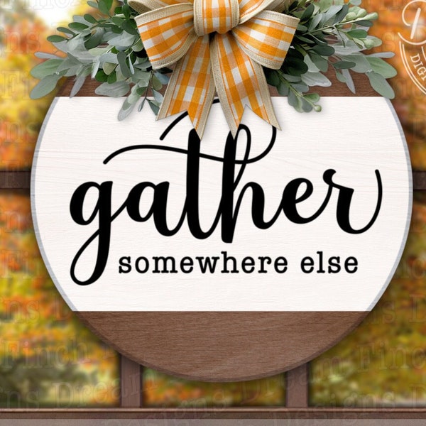 Gather Somewhere Else Svg - Etsy