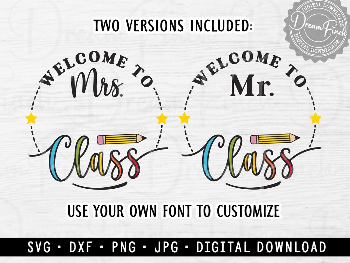 Teacher's Class SVG JPG PNG Dxf Cut Files Welcome to Class - Etsy UK