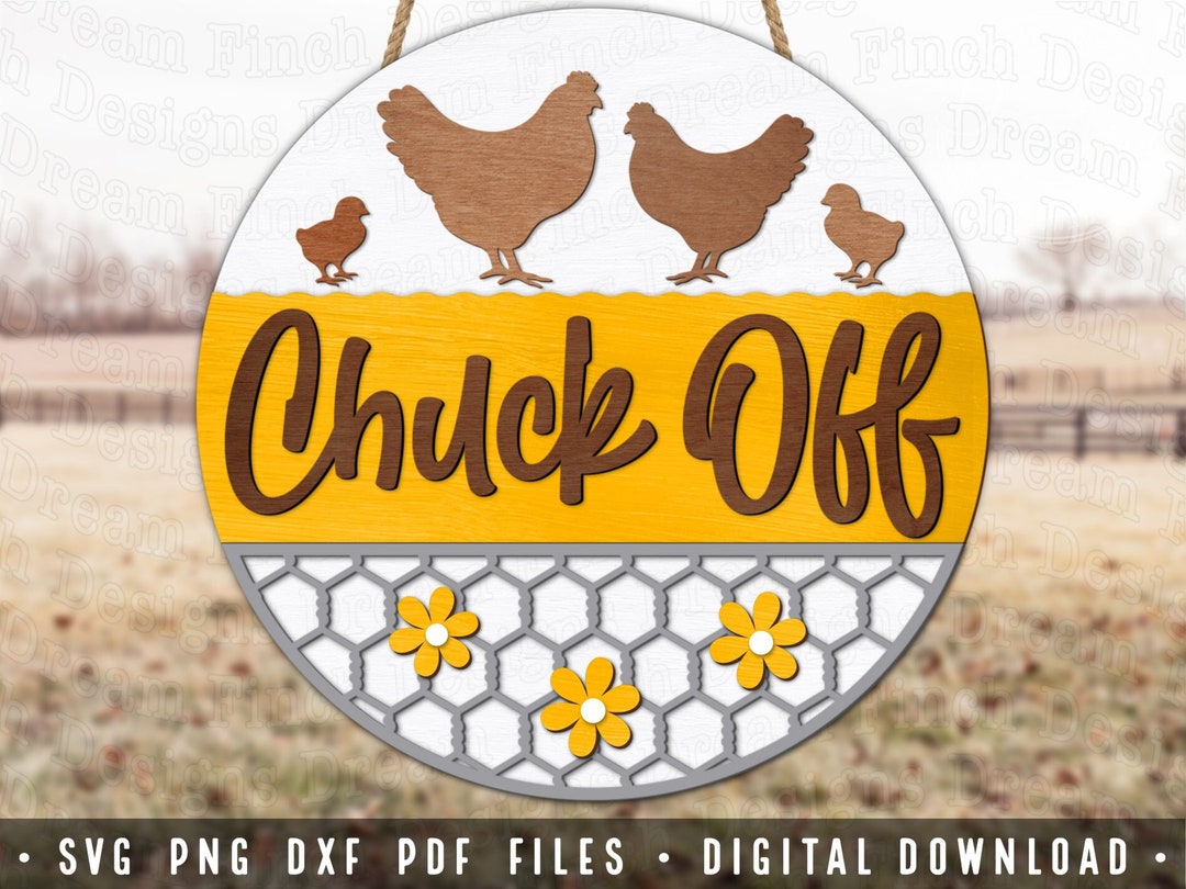 Chuck off Chicken Sign SVG DXF PNG Pdf Doorhanger Round Funny Welcome ...