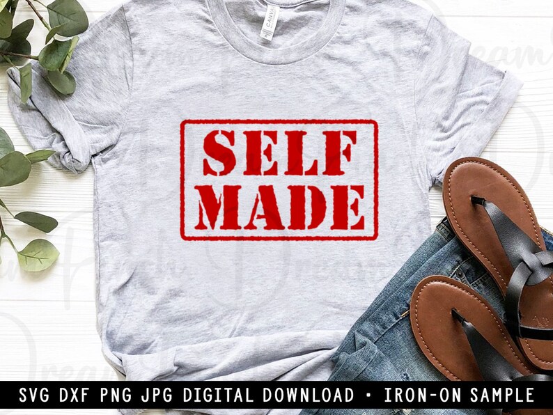 Self Made SVG PNG JPG Dxf Cut File Self Made Stamp Motivational ...