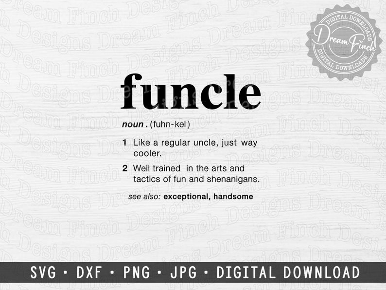Funcle SVG PNG JPG Dxf for Fun Uncle T-shirt • Funcle Dictionary ...