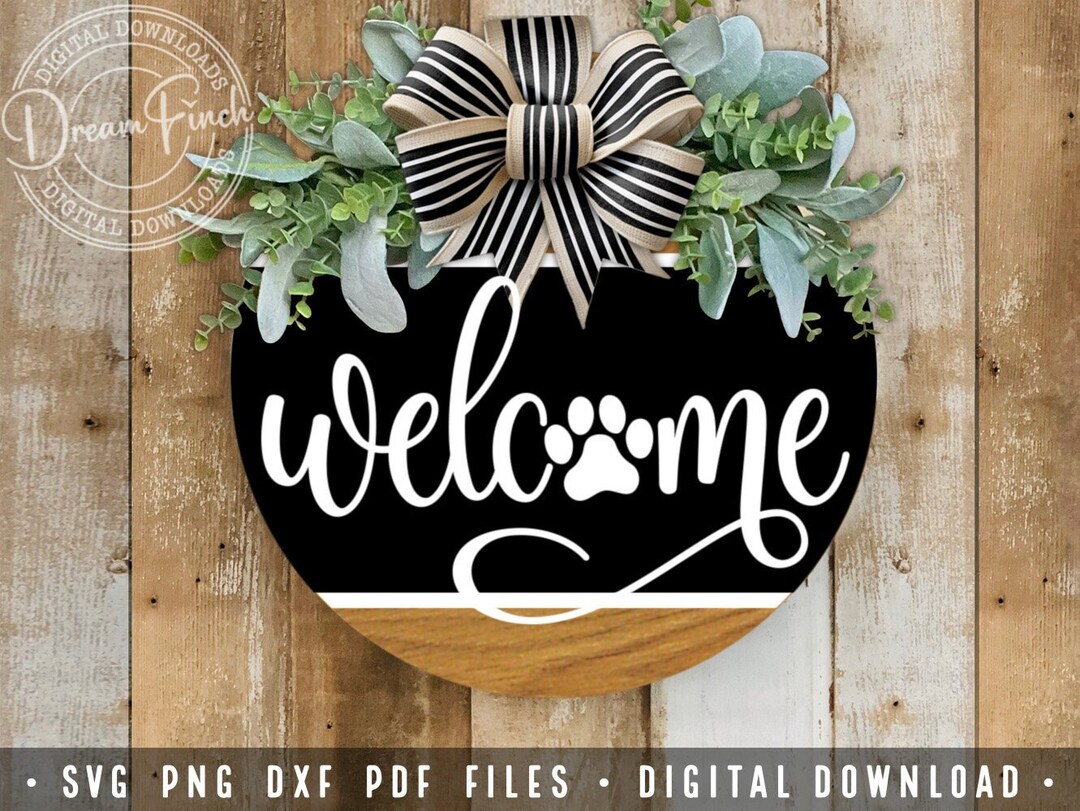 Welcome Paw Front Door Decor SVG DXF PNG Pdf Cut & Printable Files ...