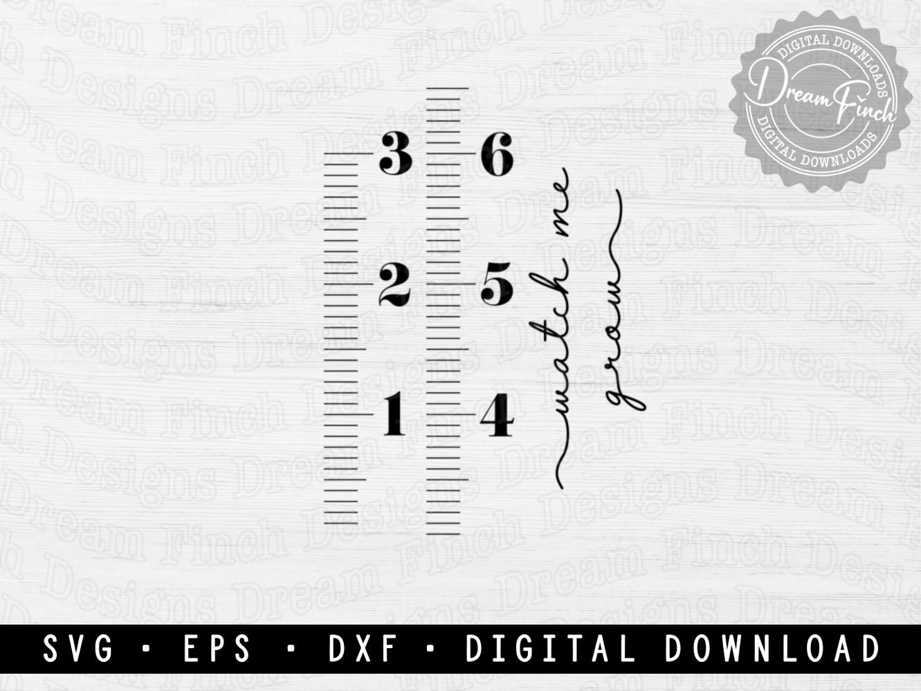Growth Chart SVG EPS DXF Cut Files for Growth Ruler - Watch Me Grow ...