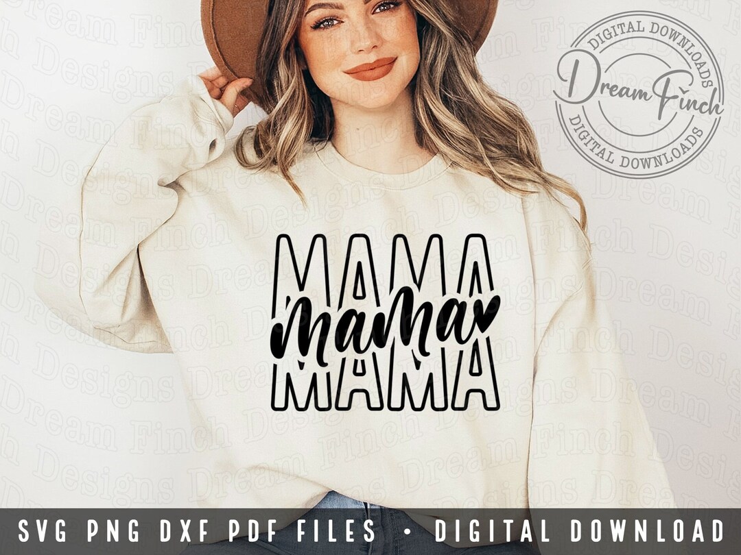 Mama SVG PNG DXF Pdf Cut and Printable Files • Mama Stacked Png Svg - Etsy