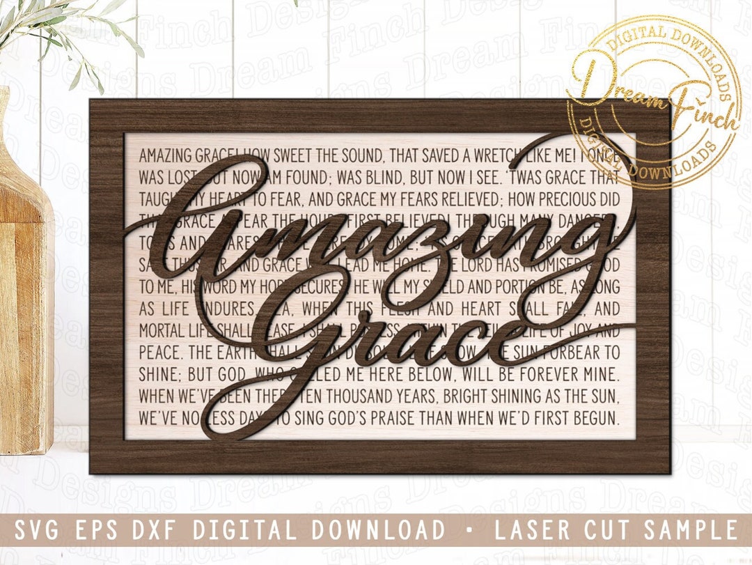 Amazing Grace Laser SVG DXF EPS Cut Files for Glowforge - Digital ...