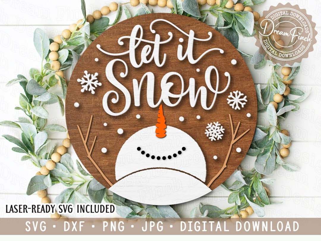 Let It Snow Round SVG DXF Cut Files Printable JPG (Download Now) - Etsy