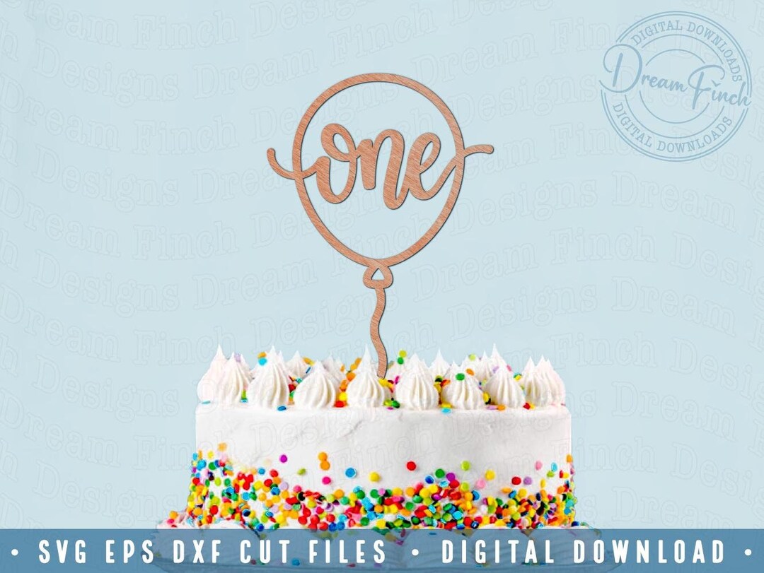 1st Birthday SVG DXF EPS One Balloon Cake Topper Kids • Svg Dxf Cut ...