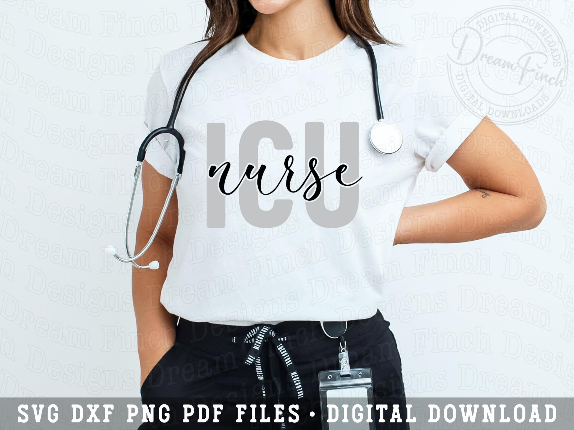 ICU Nurse SVG PNG Intensive Care Unit Nurse Png Dxf Pdf, Gift for Nurse ...