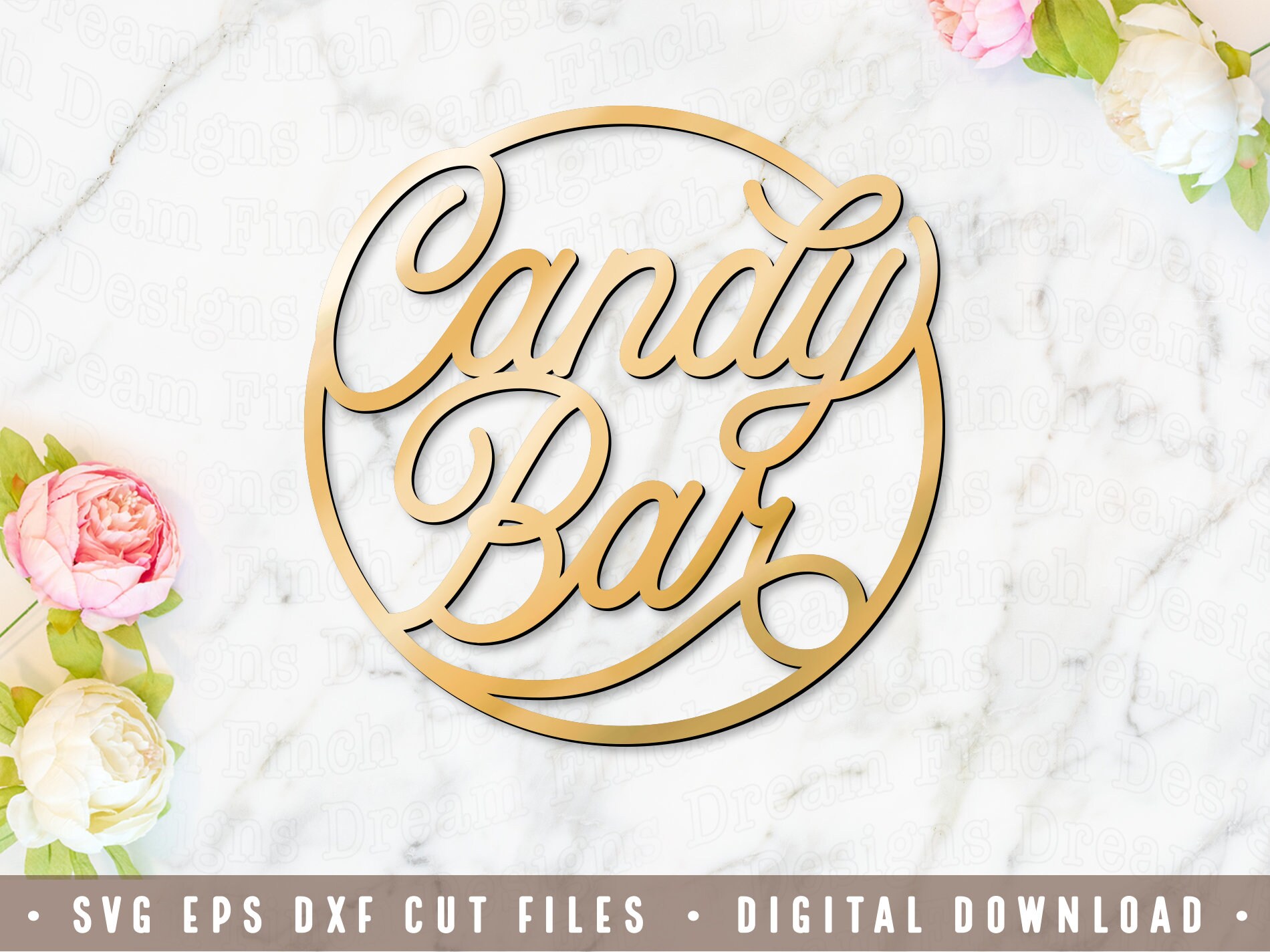Candy Bar SVG DXF EPS Cut Files for Wedding Birthday Celebration Sign ...
