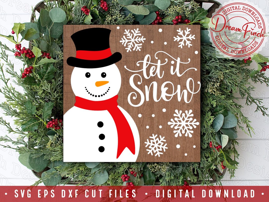Let It Snow Sign SVG DXF EPS Cut Files • Snowman Square Christmas Sign ...