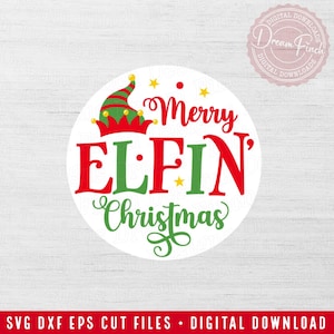 Merry Elfin' Christmas Door Sign SVG DXF EPS Cut Files • Funny ...