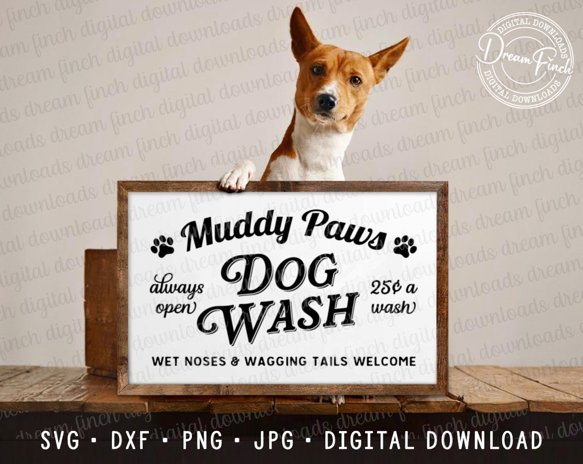 Dog Wash Sign SVG DXF PNG Jpg Cut Files for Muddy Paws Dog - Etsy Canada