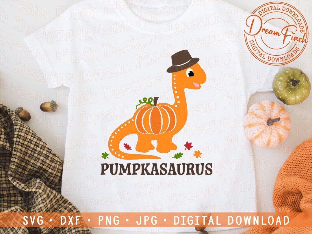 Pumpkasaurus SVG DXF Cut Files JPG Png Printable Files Fall Svg for ...