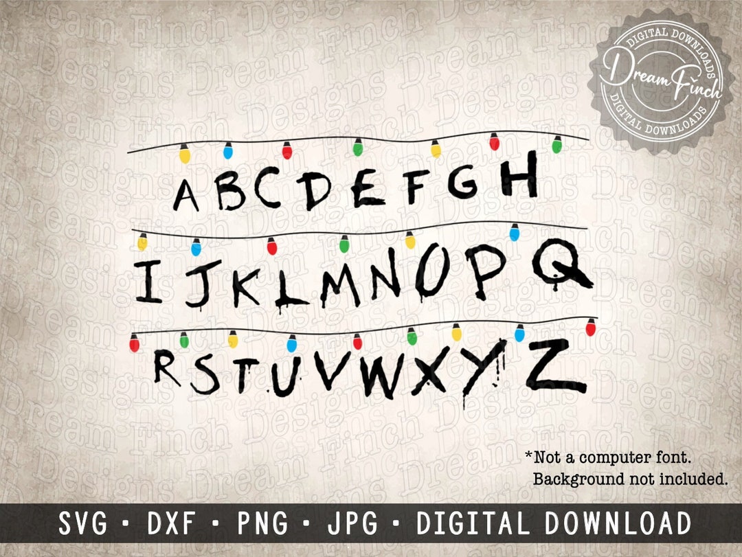 Stranger Wall Alphabet SVG PNG JPG Dxf Christmas Svg Strange Things Svg ...