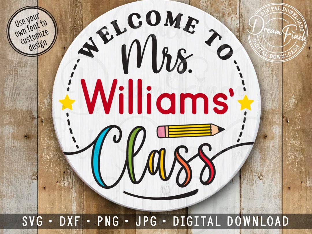 Teacher's Class SVG JPG PNG Dxf Cut Files Welcome to Class Doorhanger ...