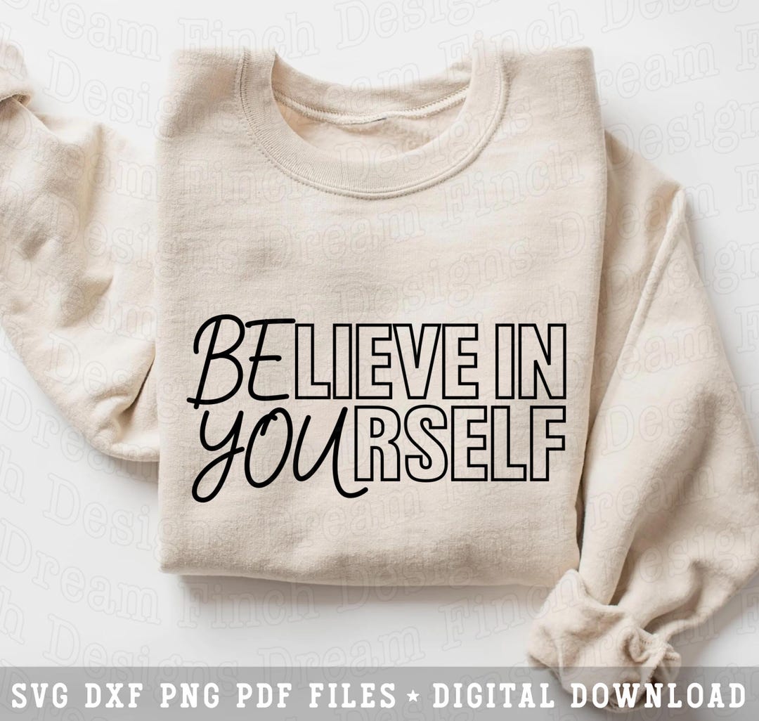 Believe in Yourself Svg, Be You Svg, Mental Health Svg, Motivational ...
