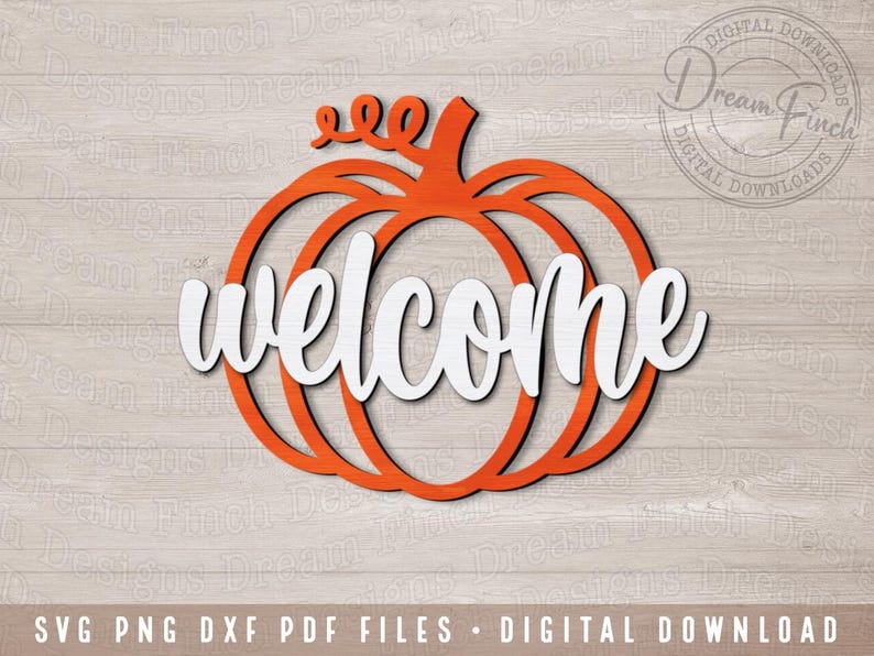 Welcome Pumpkin Sign SVG DXF PNG Pdf Fall Farmhouse Doorhanger Fall ...