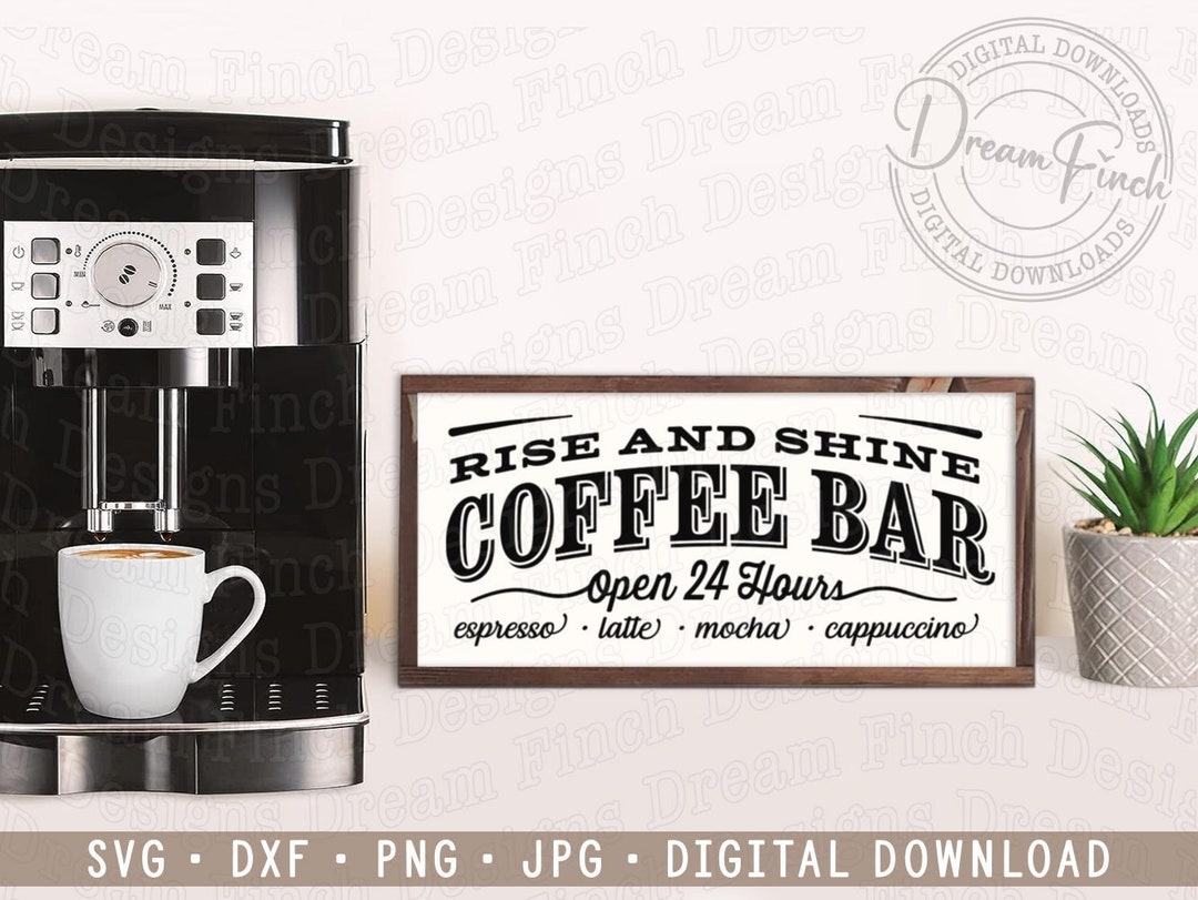 Coffee Bar SVG DXF JPG Png for Coffee Bar Sign Coffee Svg Coffee Quote ...