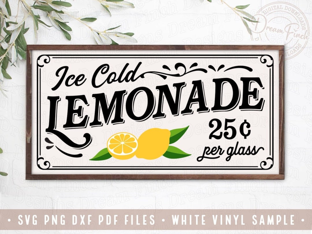 Lemonade Sign SVG DXF PNG Pdf • Printable and Cut Files • Lemonade ...