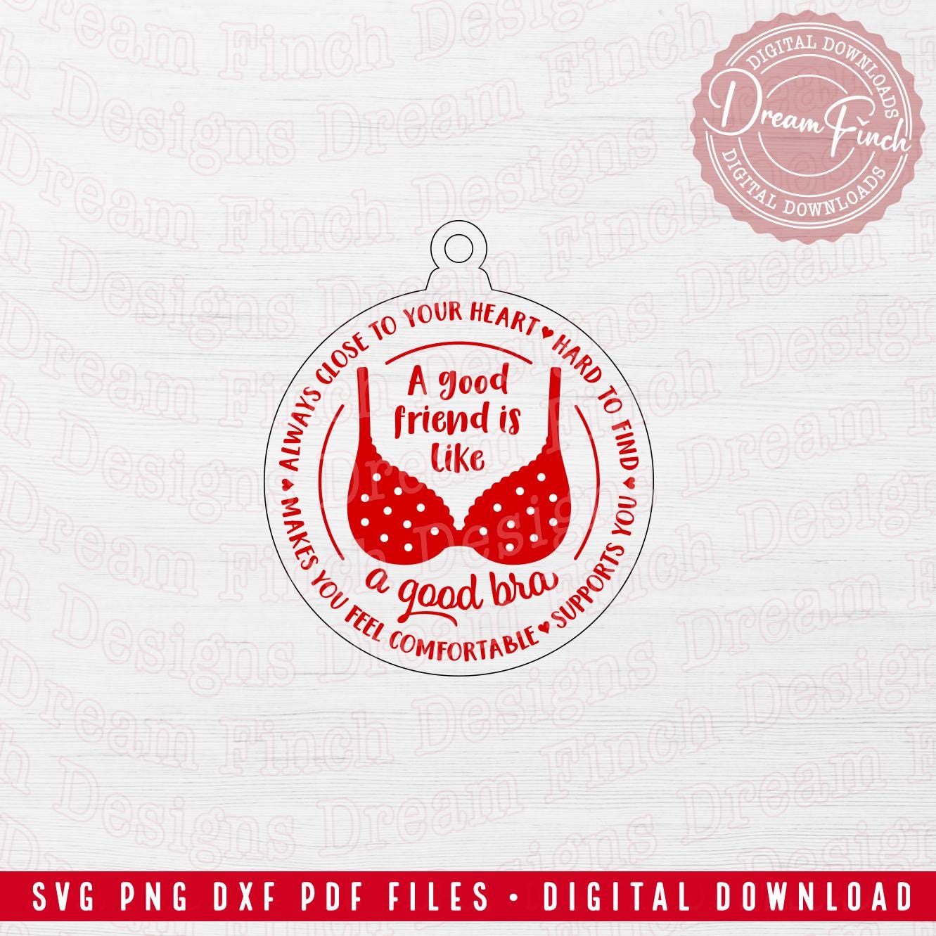 Friend Like a Bra Ornament SVG DXF Cut Files PNG Pdf Funny Friendship ...