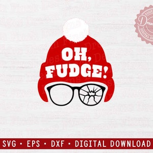Oh Fudge SVG DXF EPS Funny Christmas Svg Christmas Cut File for ...