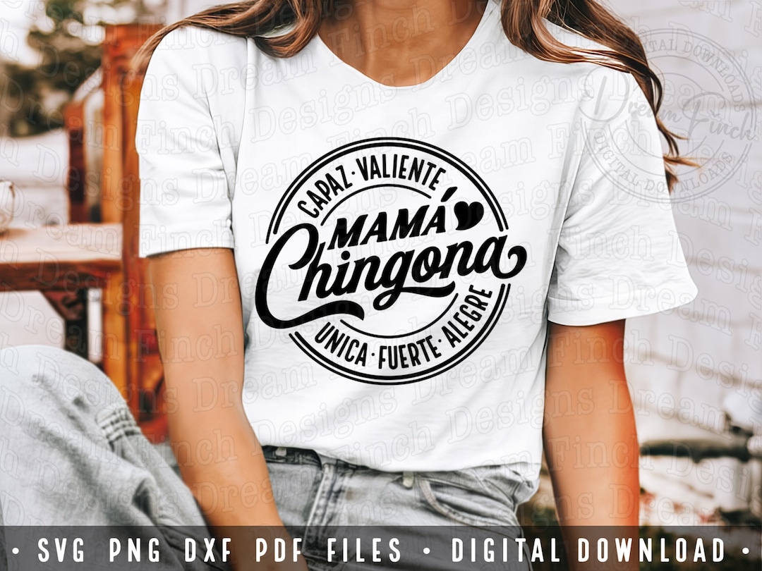 Mamá Chingona PNG SVG DXF Pdf • Mamá Latina Png for 10 De Mayo Mother's ...