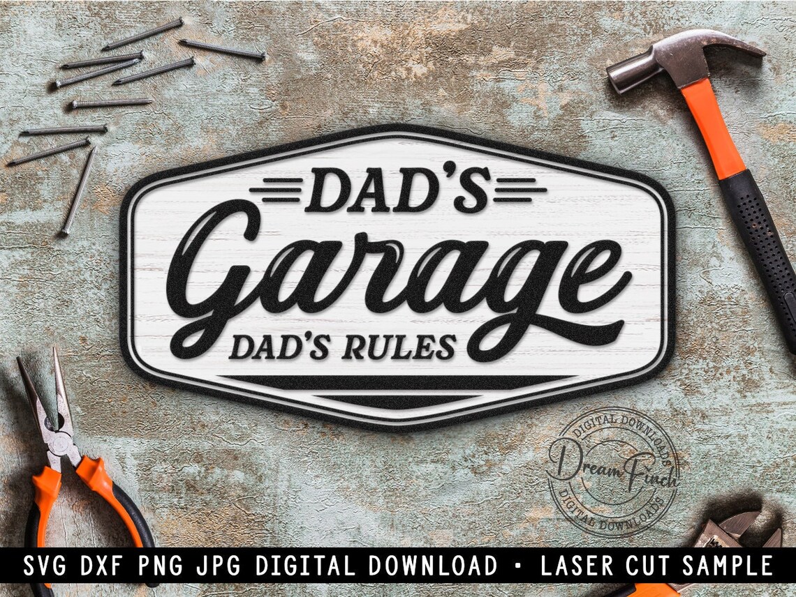 Dad's Garage Sign SVG DXF Cut Files JPG Png Vintage Sign Father's Day ...