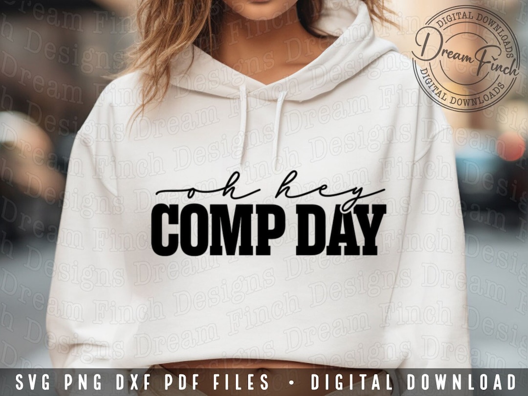 Oh Hey Comp Day SVG PNG DXF Pdf • Cheerleading Svg Png • Competition ...