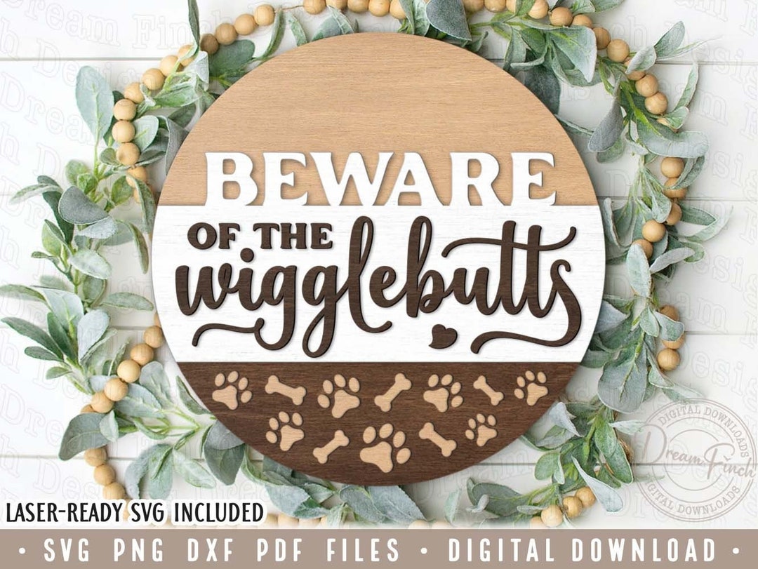 Beware of the Wigglebutts Sign SVG Dog Round Door Ganger SVG ...