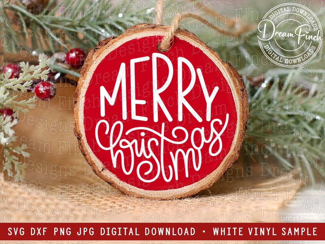 Merry Christmas SVG DXF PNG Jpg - Merry Christmas Round Ornament Svg ...