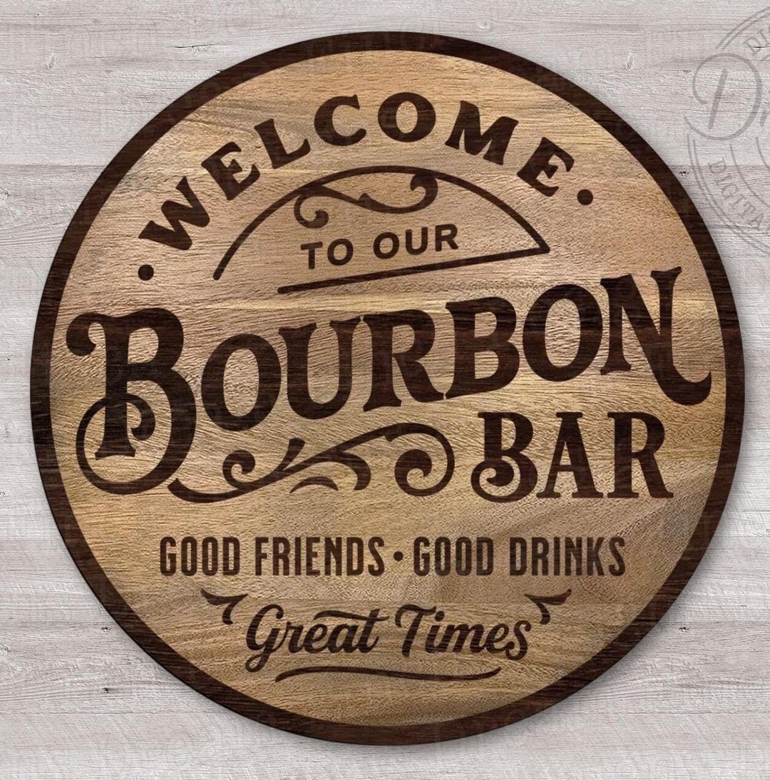 Bourbon Bar SVG DXF EPS Whiskey Svg Man Cave Svg Dad's Bar Svg Father's ...
