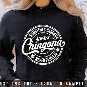 Chingona SVG Always Chingona PNG DXF Pdf • Latina Power Svg Mexican ...