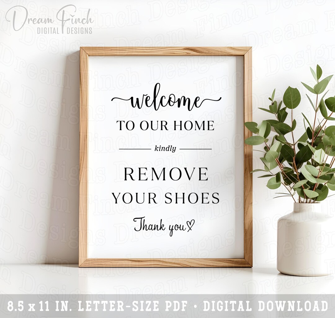 Welcome Remove Your Shoes Printable Sign, Realtor Open House Letter ...