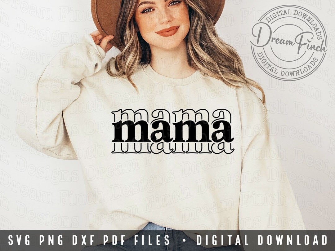 Mama SVG PNG DXF Pdf Cut and Printable Files • Mama Stacked Png Svg - Etsy