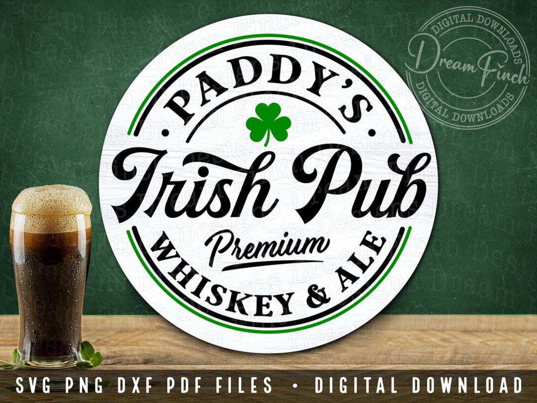 Paddy's Irish Pub SVG PNG DXF Pfd • St Patrick's Door Hanger Svg - Etsy