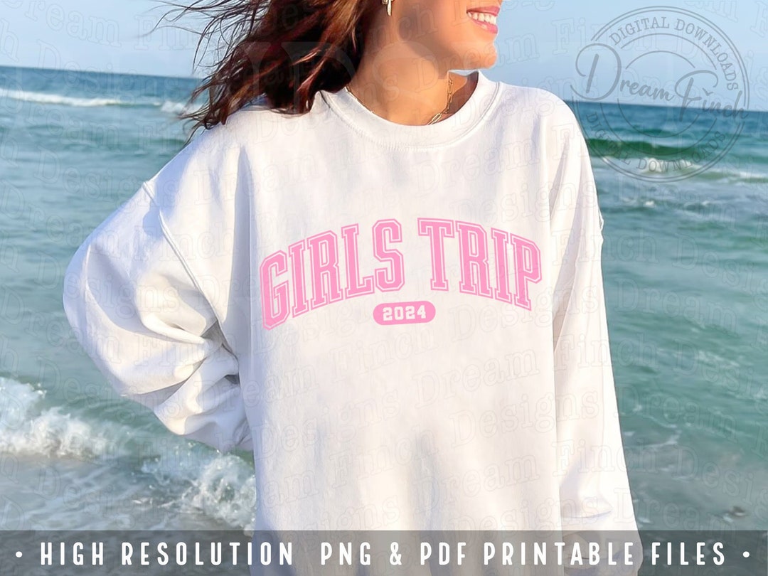 Girls Trip 2024 SVG Dxf PNG Pdf Girls Weekend Svg Girls Trip Gift ...