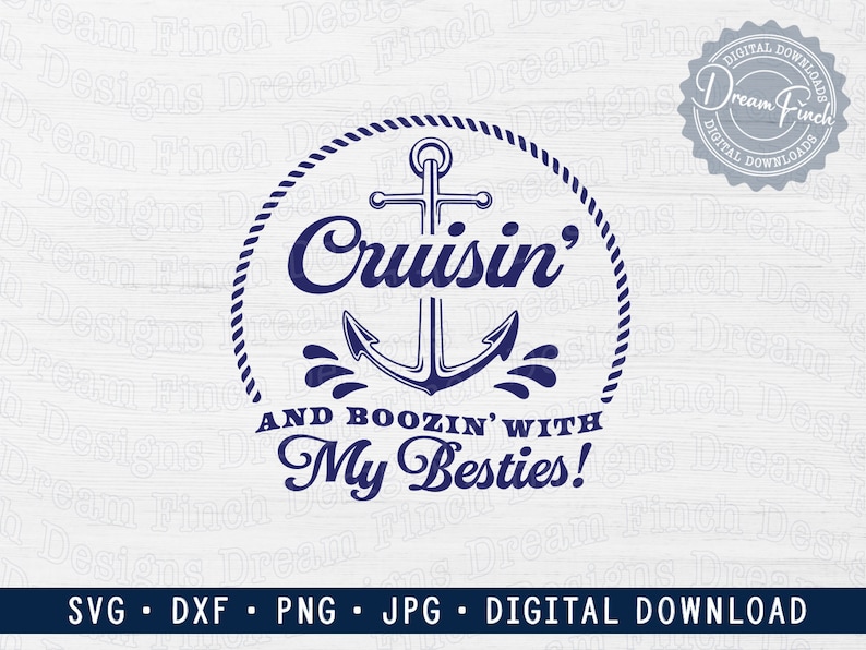 Cruisin and Boozin SVG DXF PNG Jpg Friends Cruise Besties - Etsy