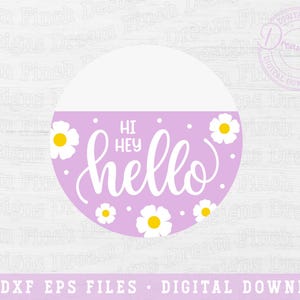 Spring Wood Door Hanger SVG Floral Welcome Round Sign SVG Hi Hey Hello ...