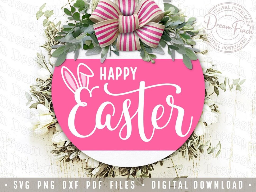 Easter Door Hanger SVG DXF PNG Pdf Cut Files Happy Easter Svg Easter ...