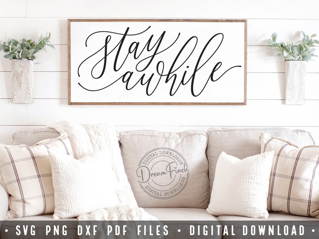 Stay Awhile SVG DXF PDF Png Guest Room Svg Vacation Home Svg ...