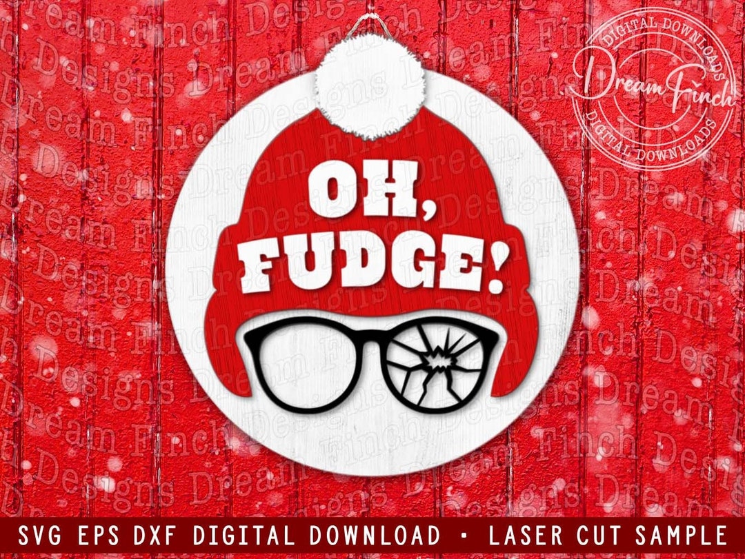 Oh Fudge SVG DXF EPS Funny Christmas Svg Christmas Cut File for ...