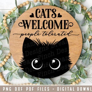 Cats Welcome SVG DXF PNG Pdf People Tolerated Funny Cat Welcome Sign ...